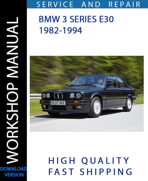 BMW 3 SERIES E30 1982-1994 Service Repair Workshop Manual | Instant Download – Cover Manuals
