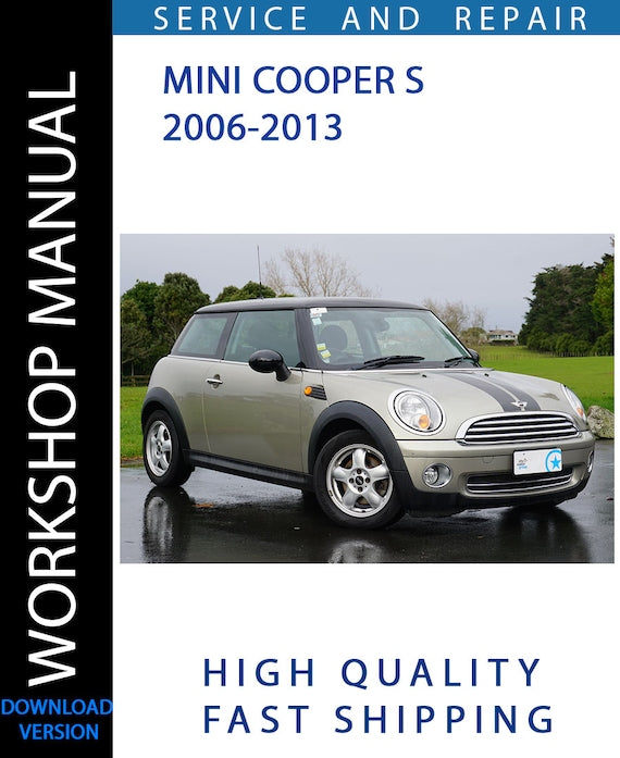 MINI COOPER S 2006 - 2013 Service Repair Workshop Manual | Instant ...