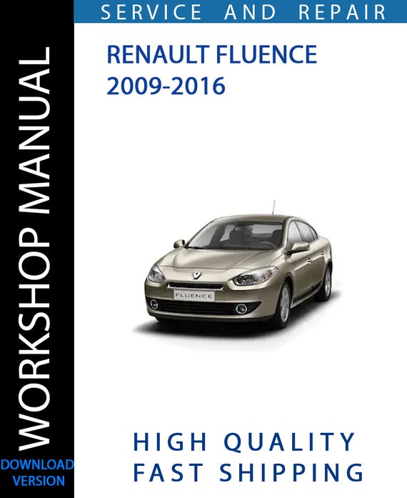RENAULT FLUENCE 2009-2016 Service Repair Workshop Manual | Instant ...