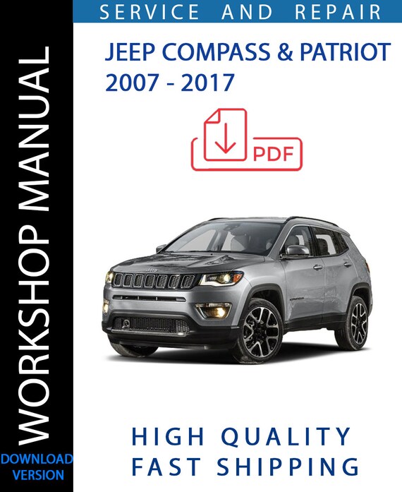 JEEP COMPASS AND PATRIOT 2007 - 2017 Service Repair Workshop Manual ...