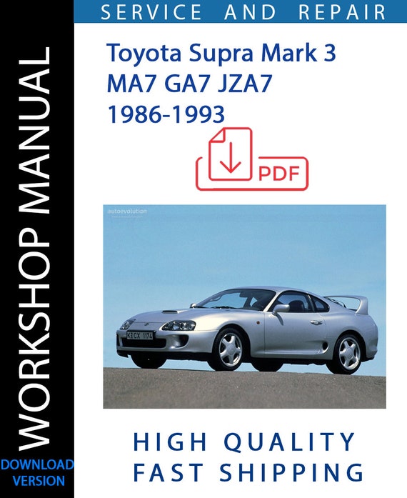 TOYOTA SUPRA MARK 3 MA7 GA7 JZA7 1986-1993 Service Repair Workshop ...