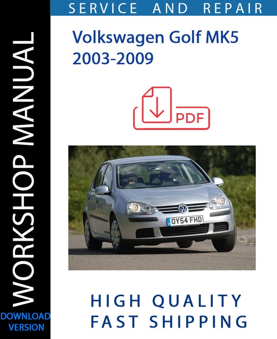 VOLKSWAGEN GOLF MK5 2003-2009 Service Repair Workshop Manual | Instant ...