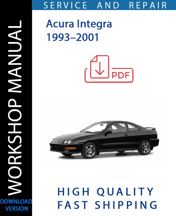 ACURA INTEGRA 1993–2001 Service Repair Workshop Manual | Instant ...