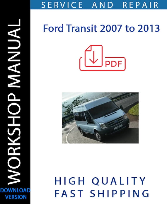 FORD TRANSIT 2007 - 2013 Service Repair Workshop Manual | Instant ...