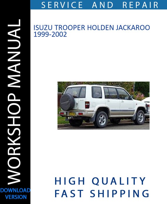 ISUZU TROOPER HOLDEN JACKAROO 1999-2002 Service Repair Workshop Manual ...