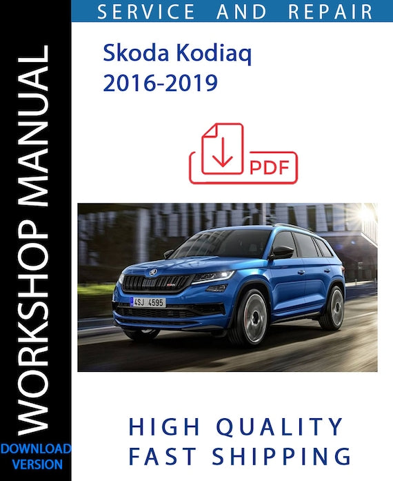 SKODA KODIAQ 2016-2019 Service Repair Workshop Manual | Instant ...